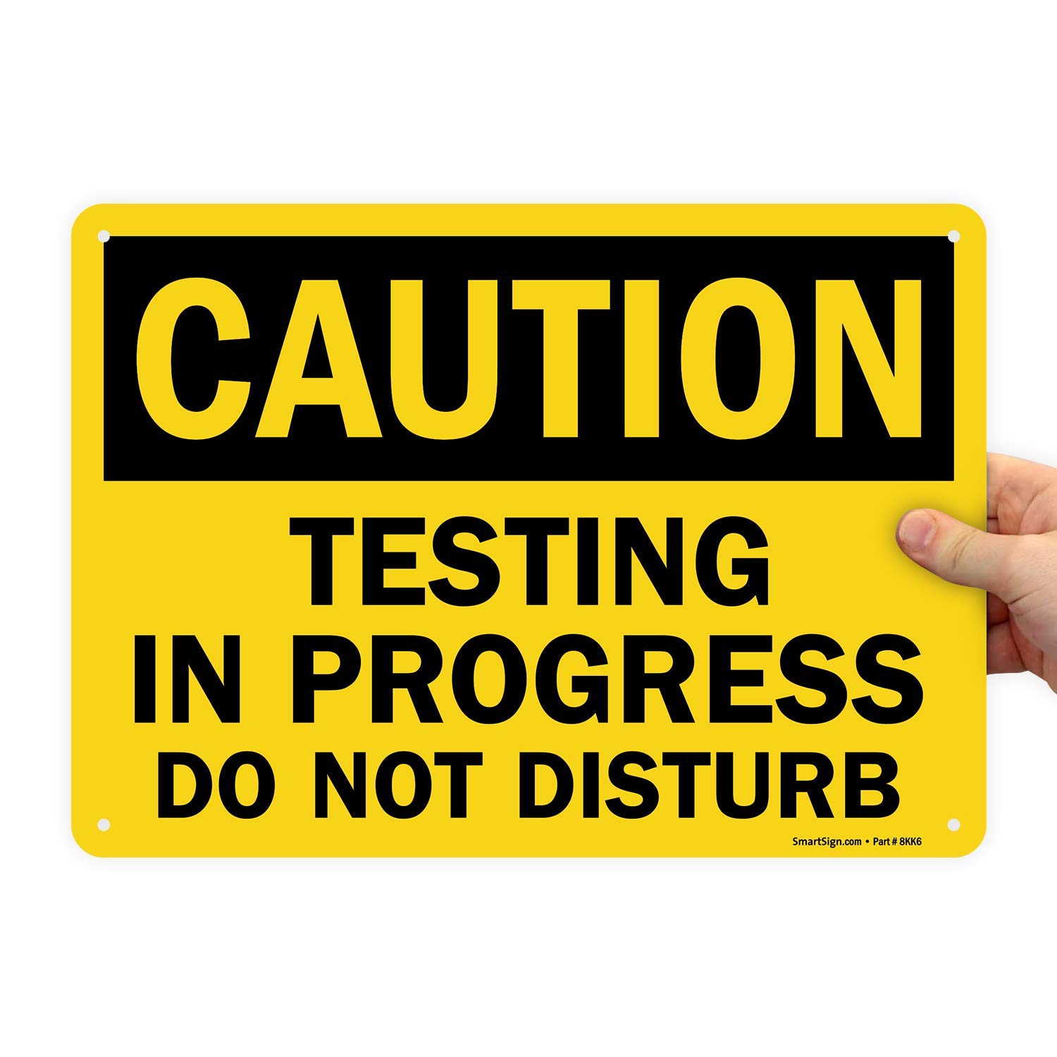 SmartSign"Caution - Testing In Progress, Do Not Disturb" Sign | 10" x ...