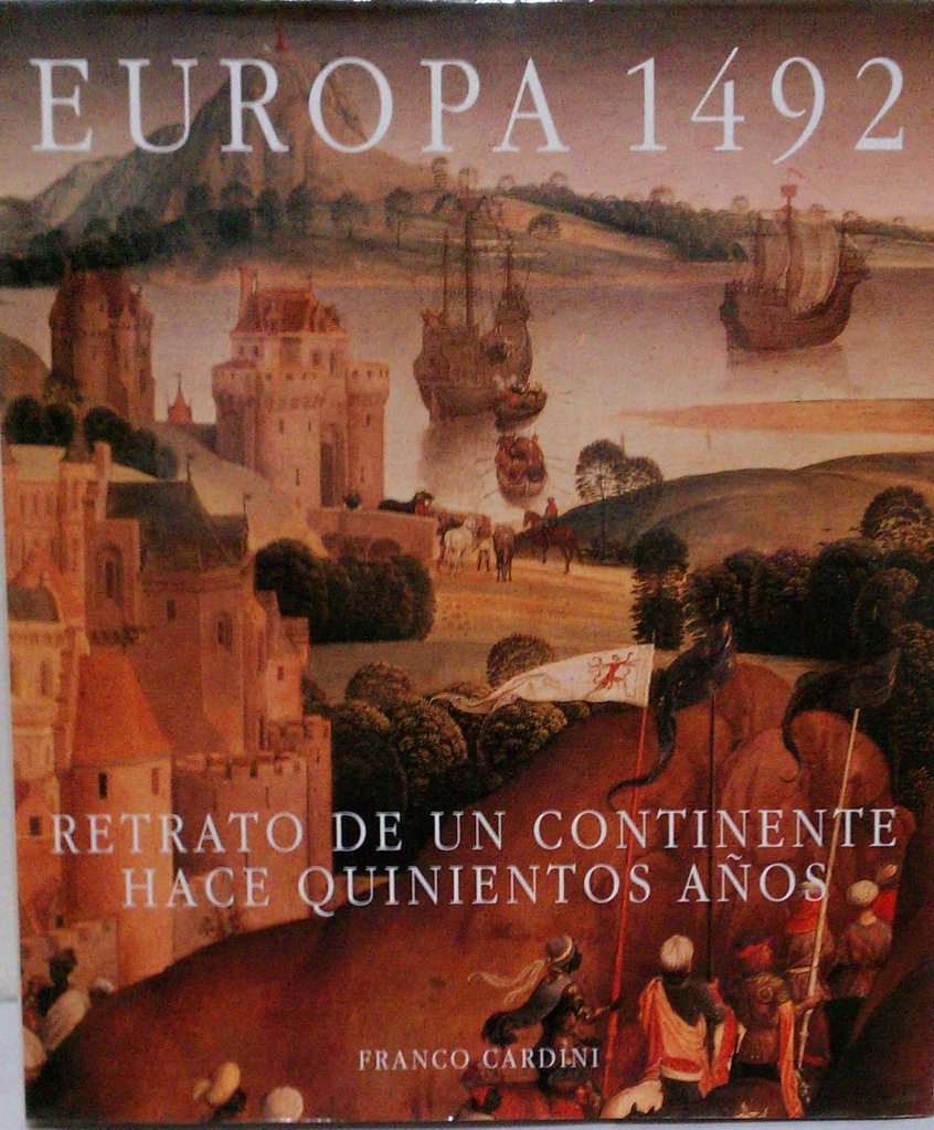 Europa 1492: Retrato De UN Continente Hace Quinientos Anos : Portrait ...