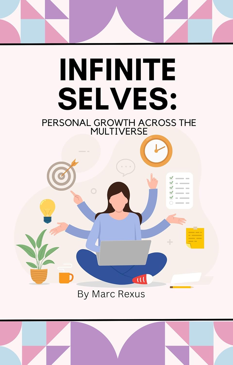Amazon.com: Infinite Selves: Personal Growth Across the Multiverse ...