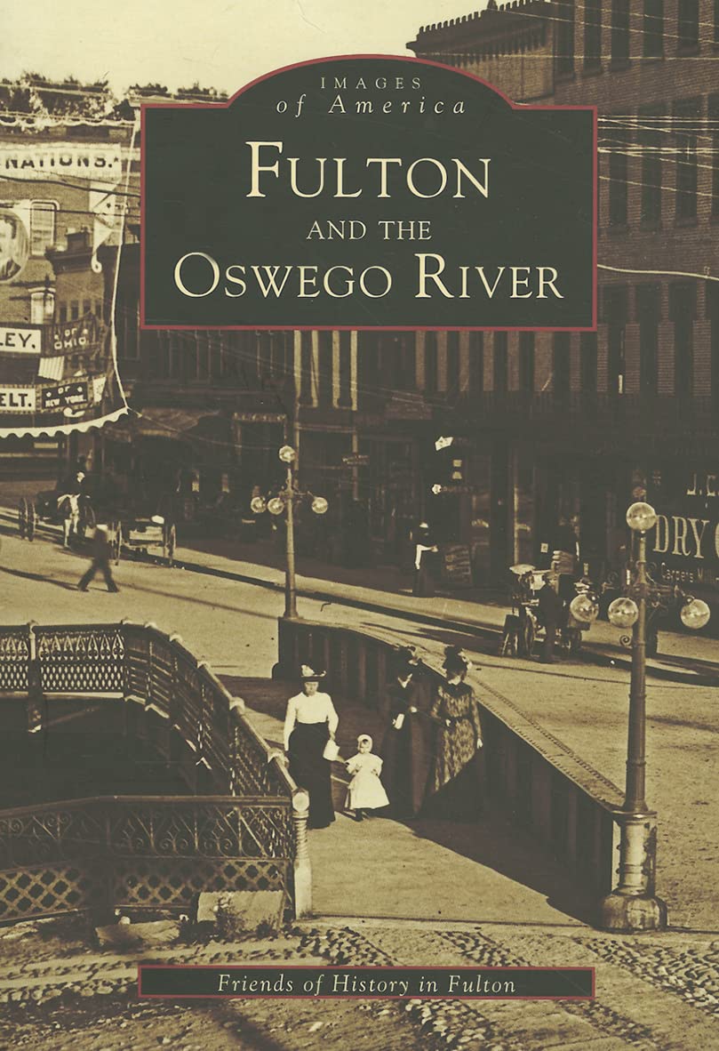 Amazon.com: Fulton and the Oswego River (Images of America ...