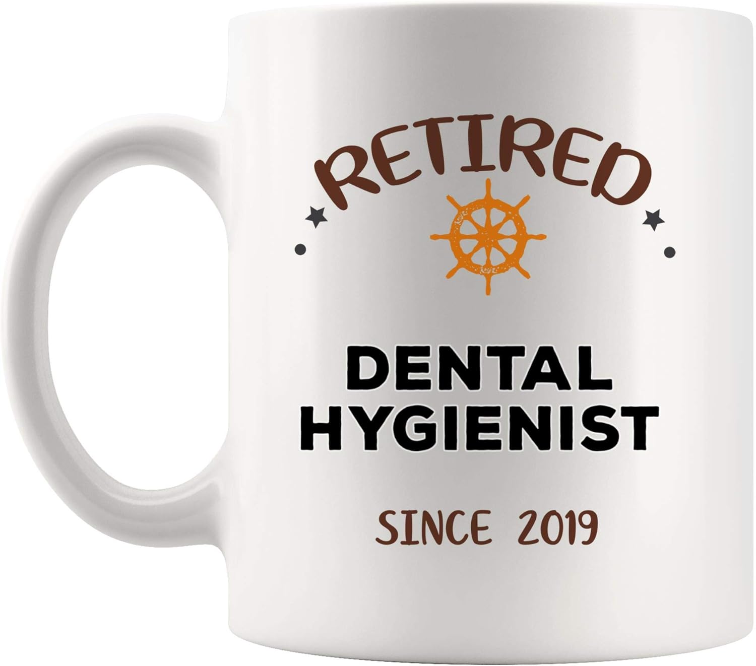 Amazon.com: Retired Since 2019 Dental Hygienist Mug Cup Tea Mugs ...