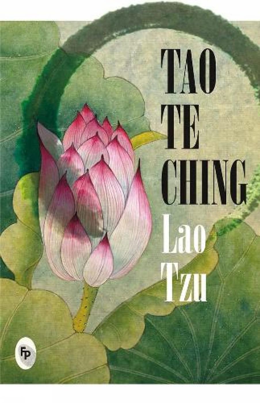 Buy Tao Te Ching By Lao Tzu - A Masterpiece On Taoism | A Masterpiece ...