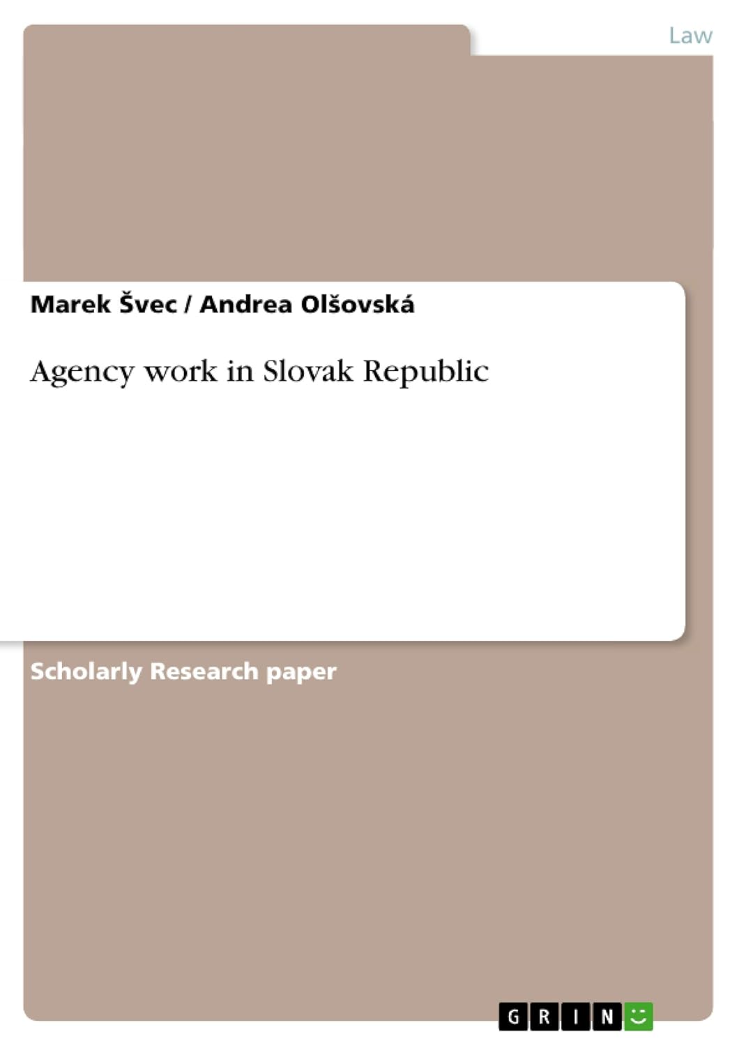 Agency work in Slovak Republic: Svec, Marek, Olsovská, Andrea ...