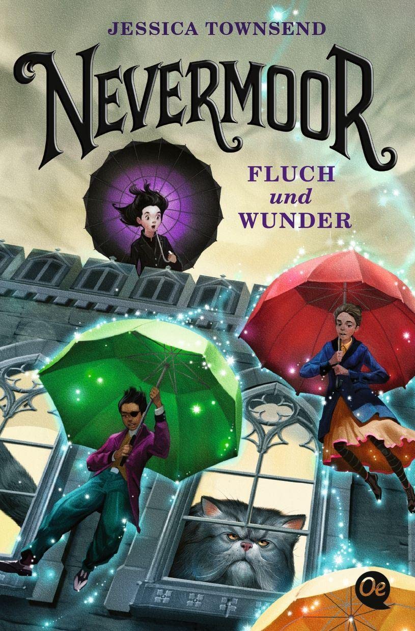 Nevermoor 1. Fluch und Wunder : Townsend, Jessica, Madsen, Jim, Fritz ...