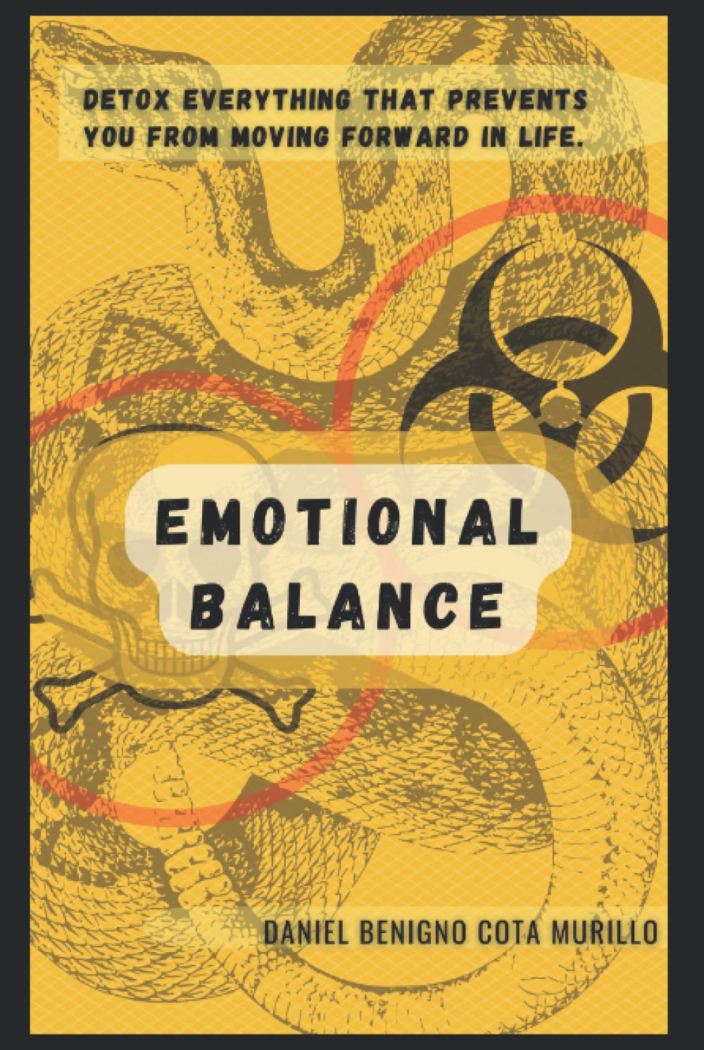 EMOTIONAL BALANCE: Detox of emotions that prevent you from moving forward in life: Cota Murillo ...