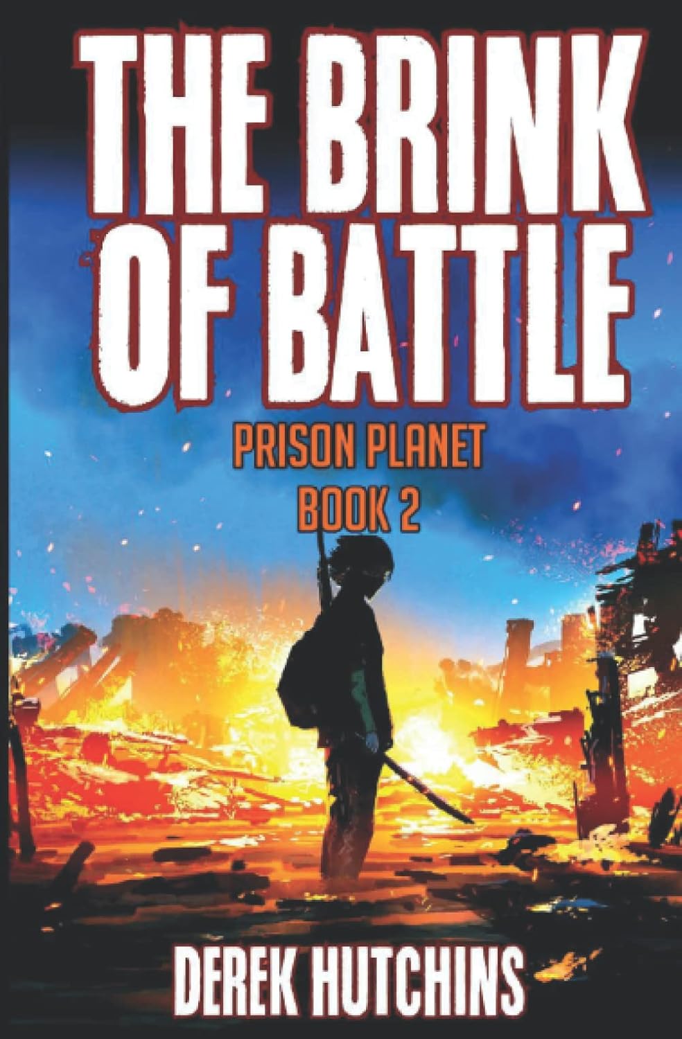 The Brink of Battle: A Novel Of Horror: Hutchins, Derek: 9798842872459 ...