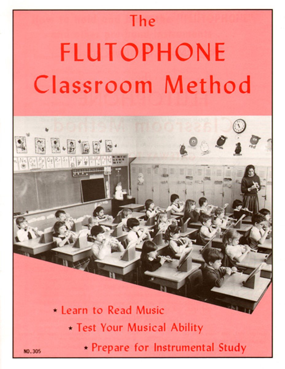 The Flutophone Classroom Method - No. 305: Frederick Earle ...