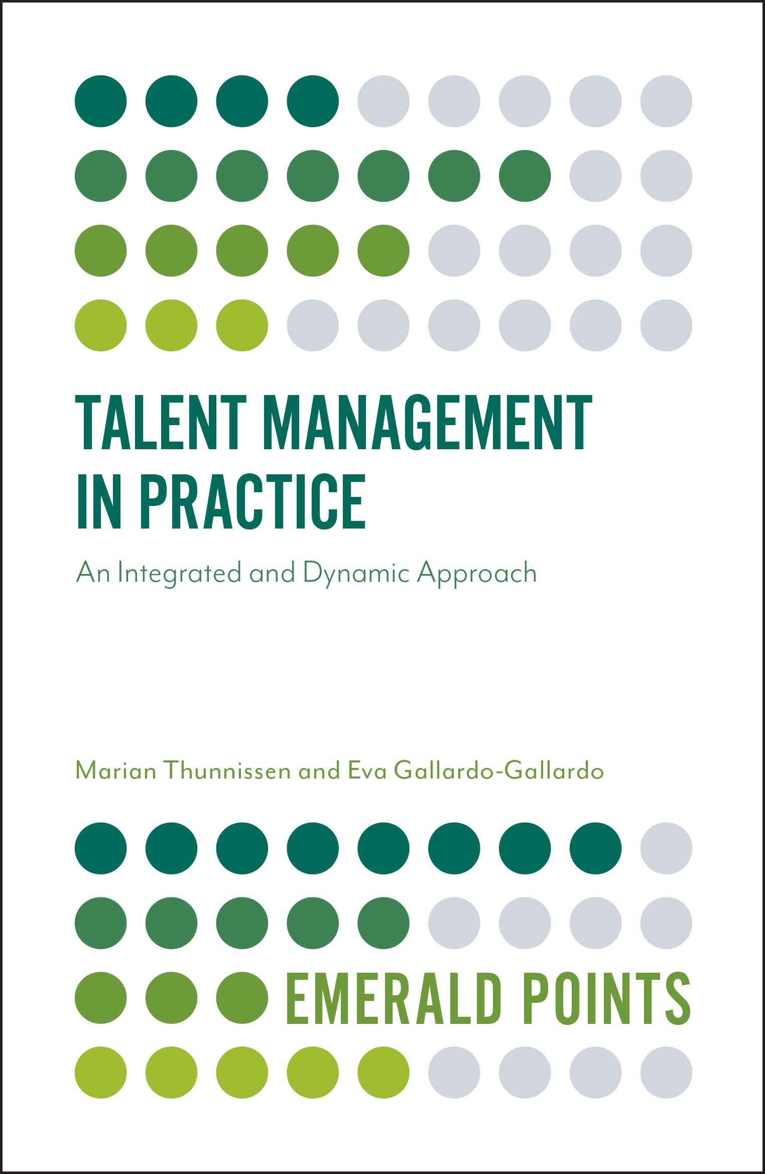 Talent Management in Practice: An Integrated and Dynamic Approach ...