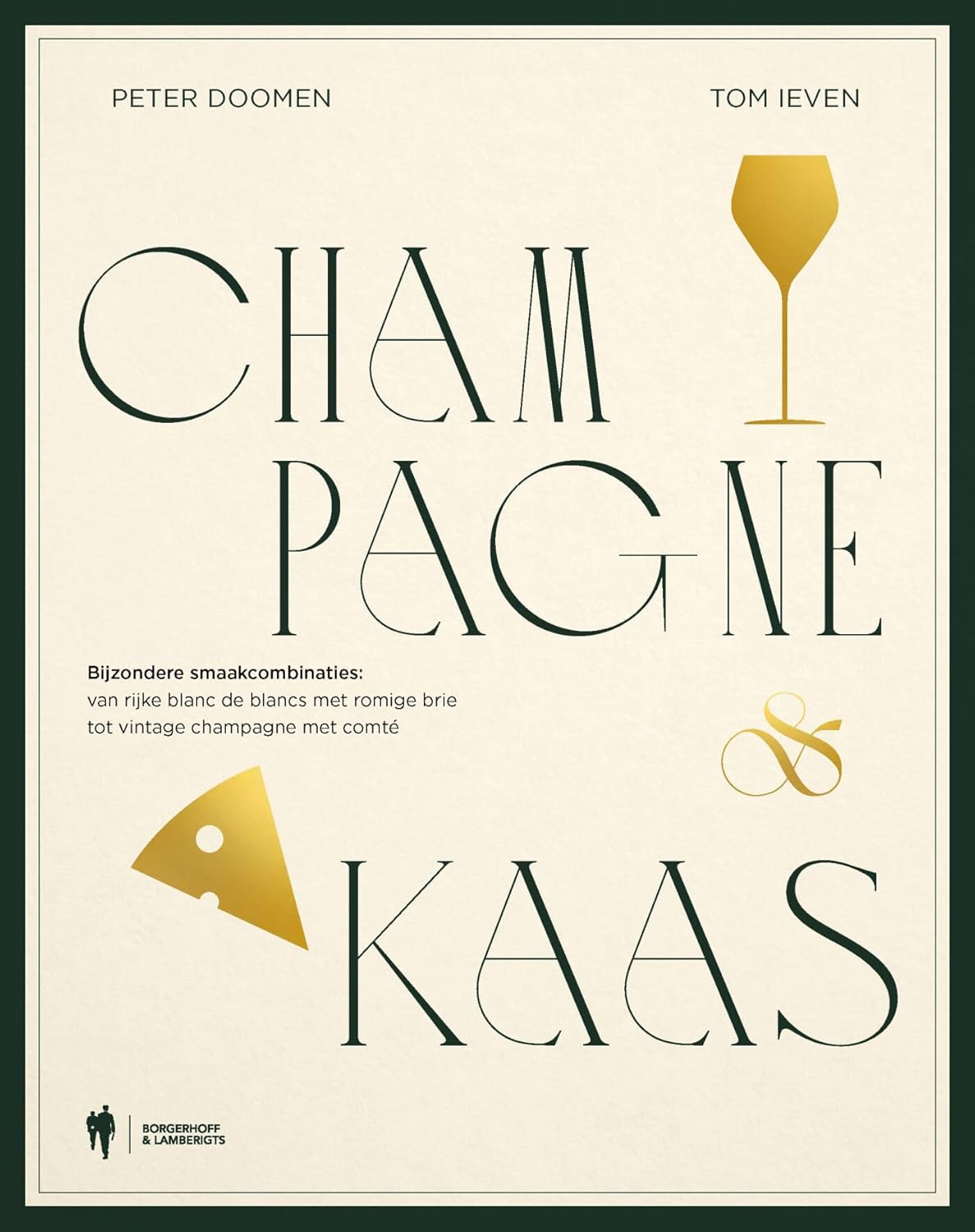 Champagne & Kaas: Bijzondere smaakcombinaties: van rijke blanc de ...
