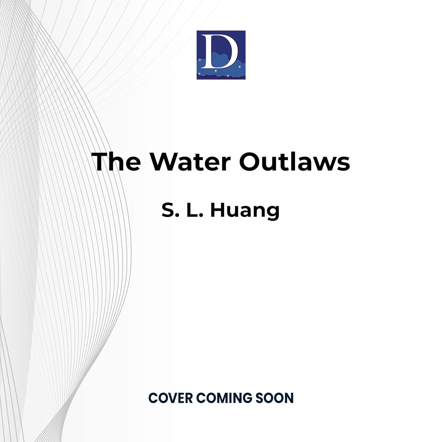 The Water Outlaws : Huang, S. L., Zeller, Emily Woo: Amazon.co.uk: Books