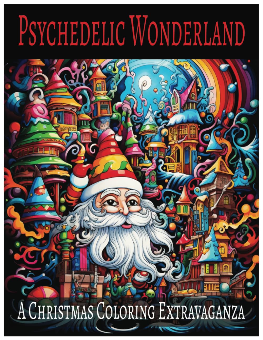 Amazon.com: Psychedelic Wonderland: A Christmas Coloring Extravaganza ...