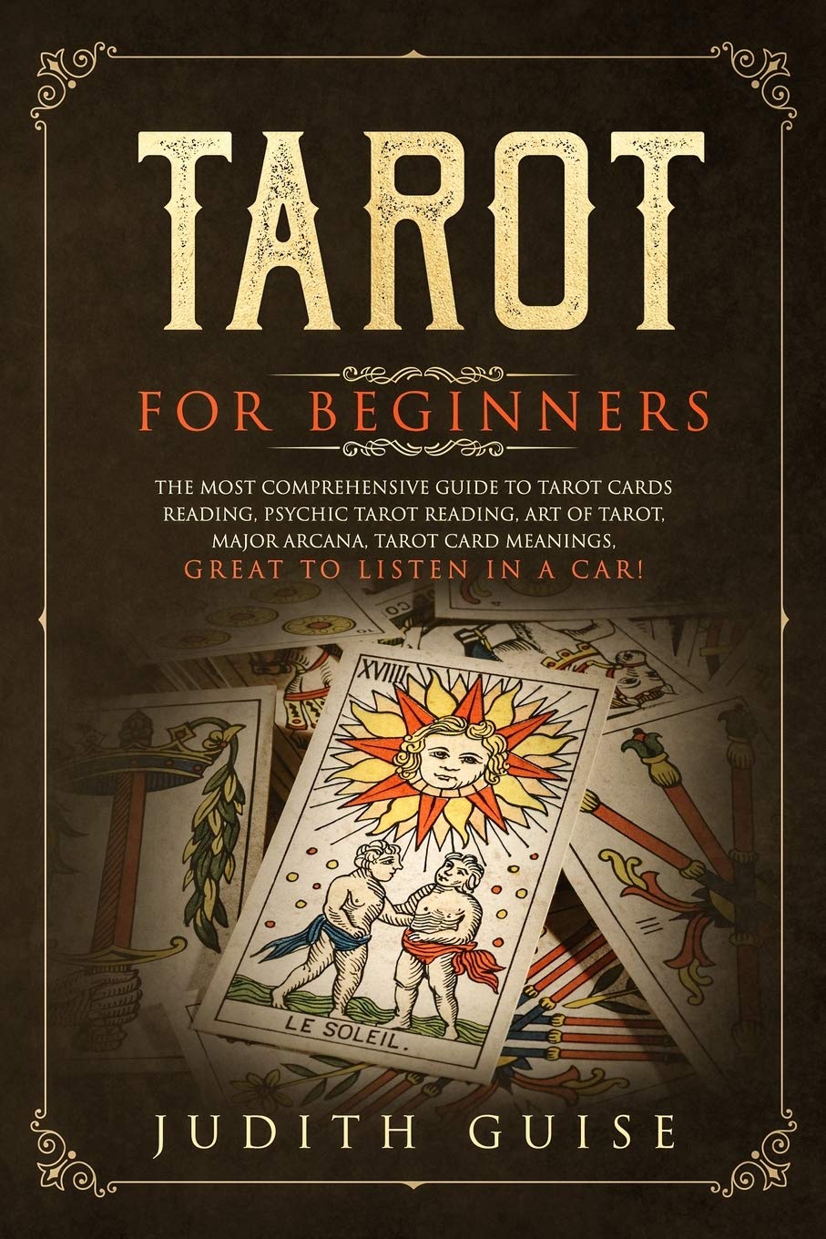 Snapklik.com : Tarot For Beginners: The Most Comprehensive Guide To ...