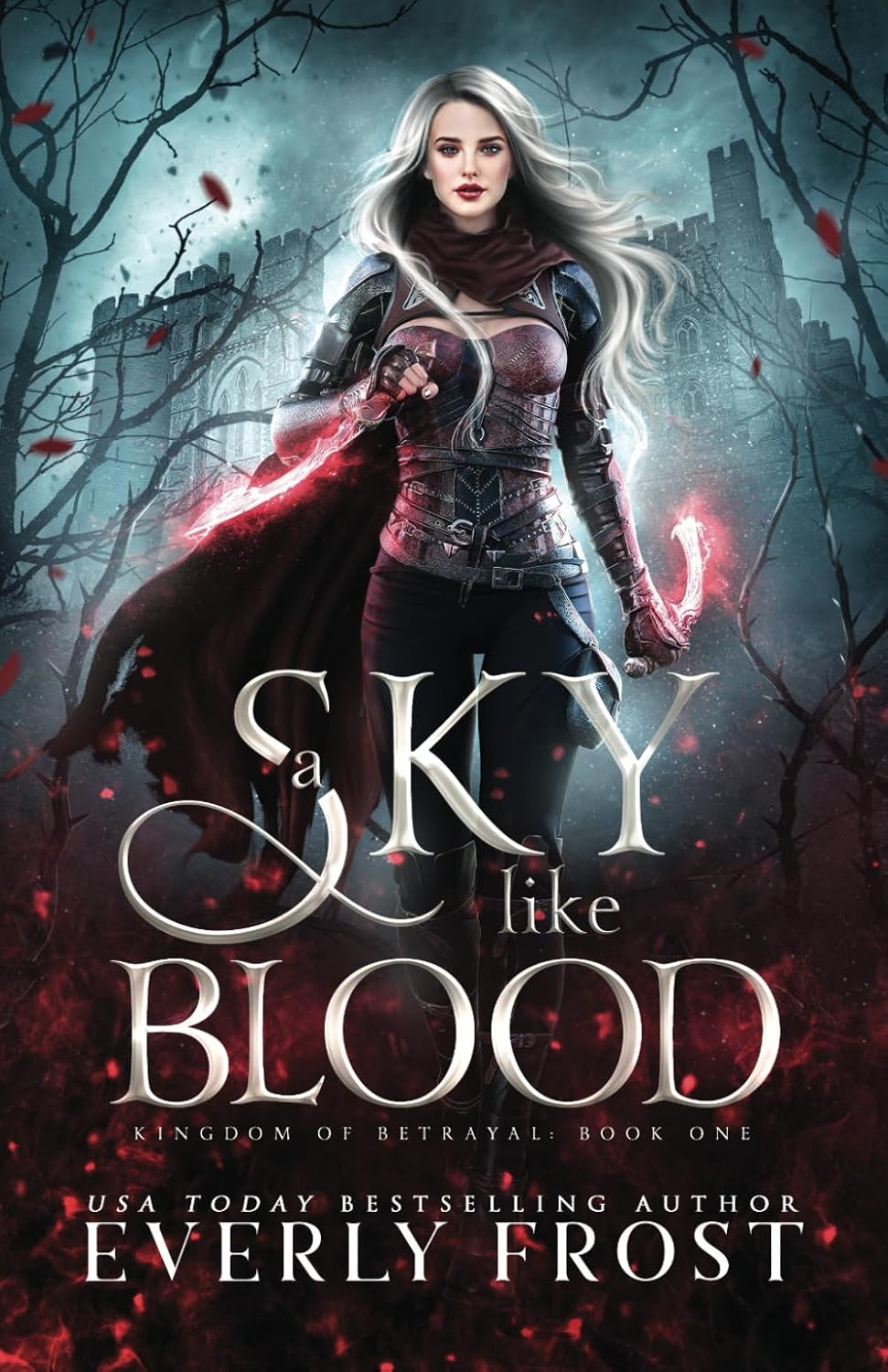A Sky Like Blood (Kingdom of Betrayal): Frost, Everly: 9798395214157 ...