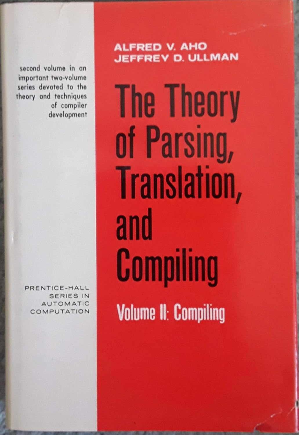 Compiling (Theory of Parsing, Translation and Compiling): Aho, Alfred V ...