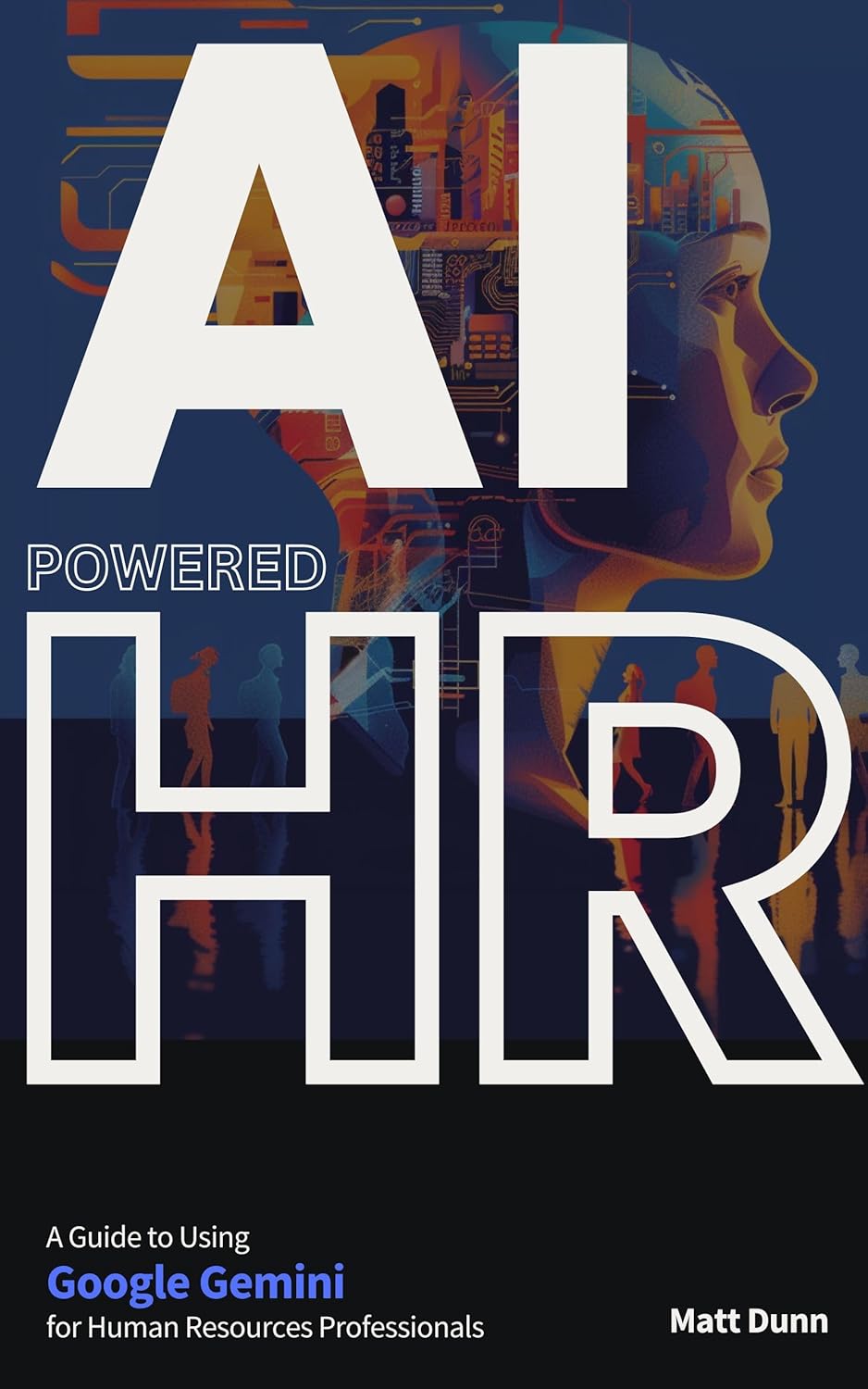Amazon.com: AI Powered HR: A Guide to Using Google Gemini for HR ...