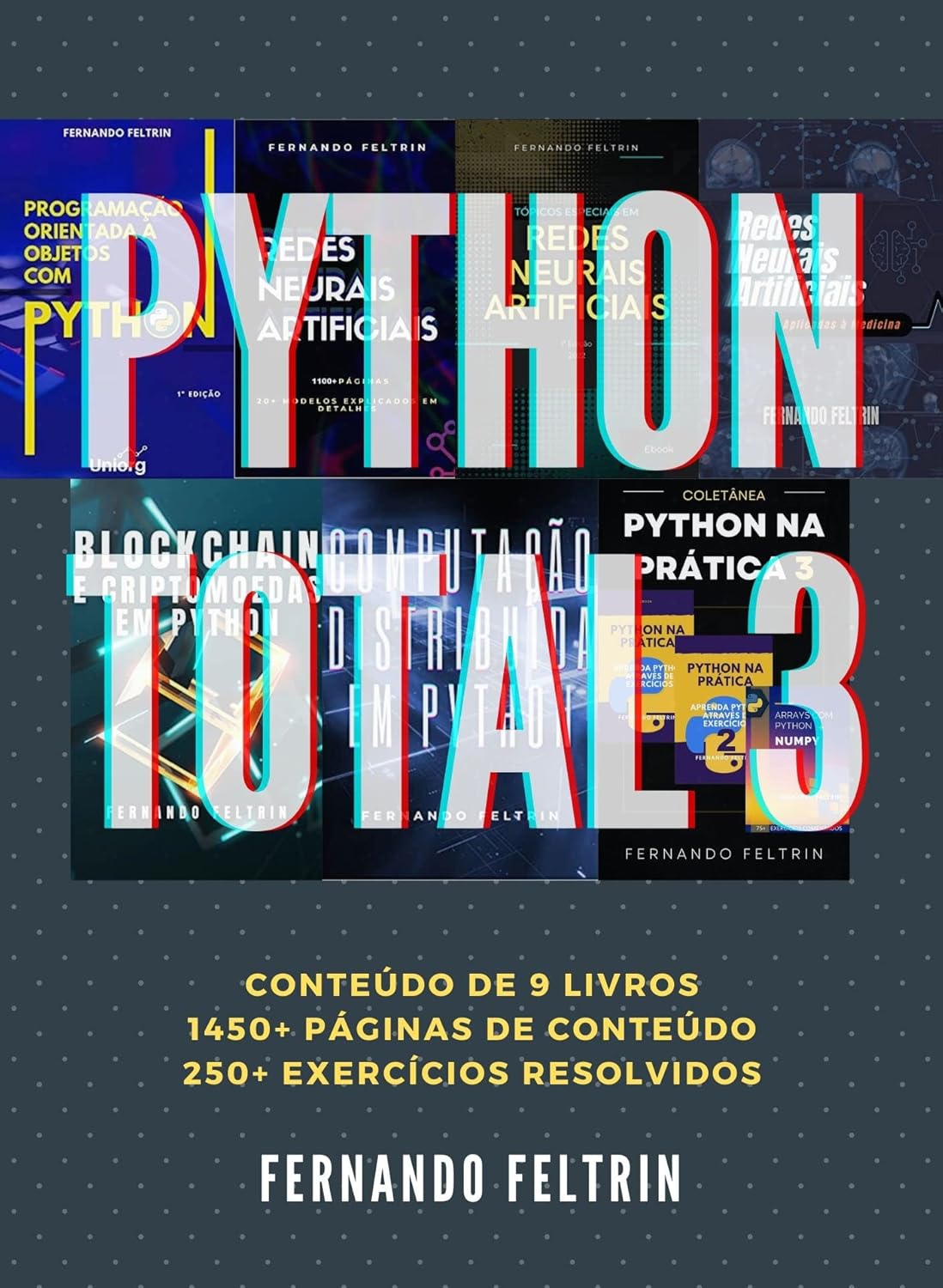 Coletânea PYTHON TOTAL Volume 3 eBook : Feltrin, Fernando: Amazon.com.br: Loja Kindle