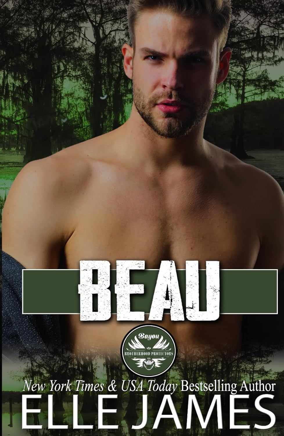 Beau (Bayou Brotherhood Protectors): James, Elle: 9781626955844: Amazon.com: Books
