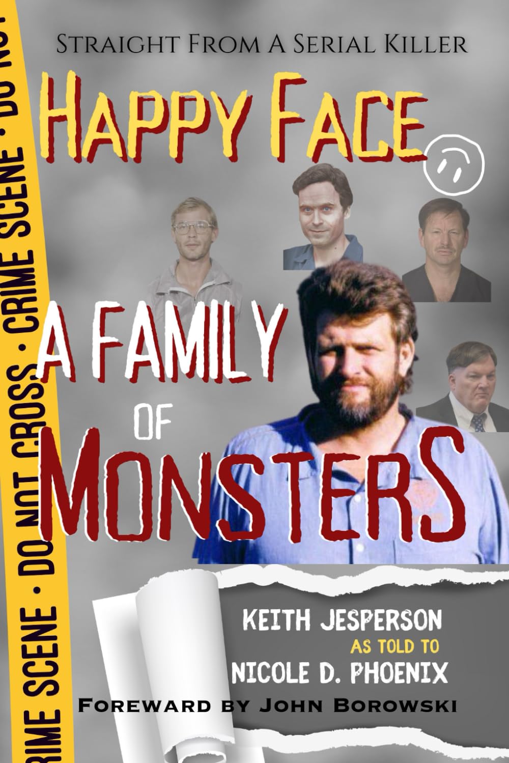Happy Face: A Family of Monsters : Phoenix, Nicole D., Jesperson, Keith ...