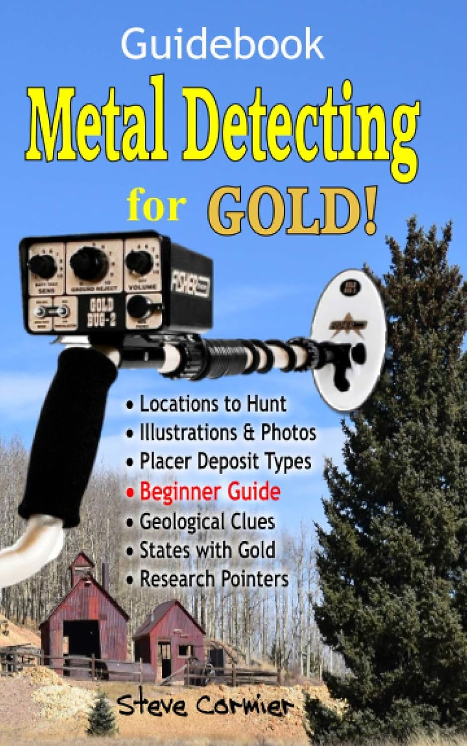 Metal Detecting for GOLD! Guidebook for the Beginner: Gold Prospecting ...