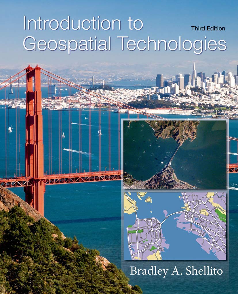 Introduction to Geospatial Technologies: Shellito, Bradley A ...