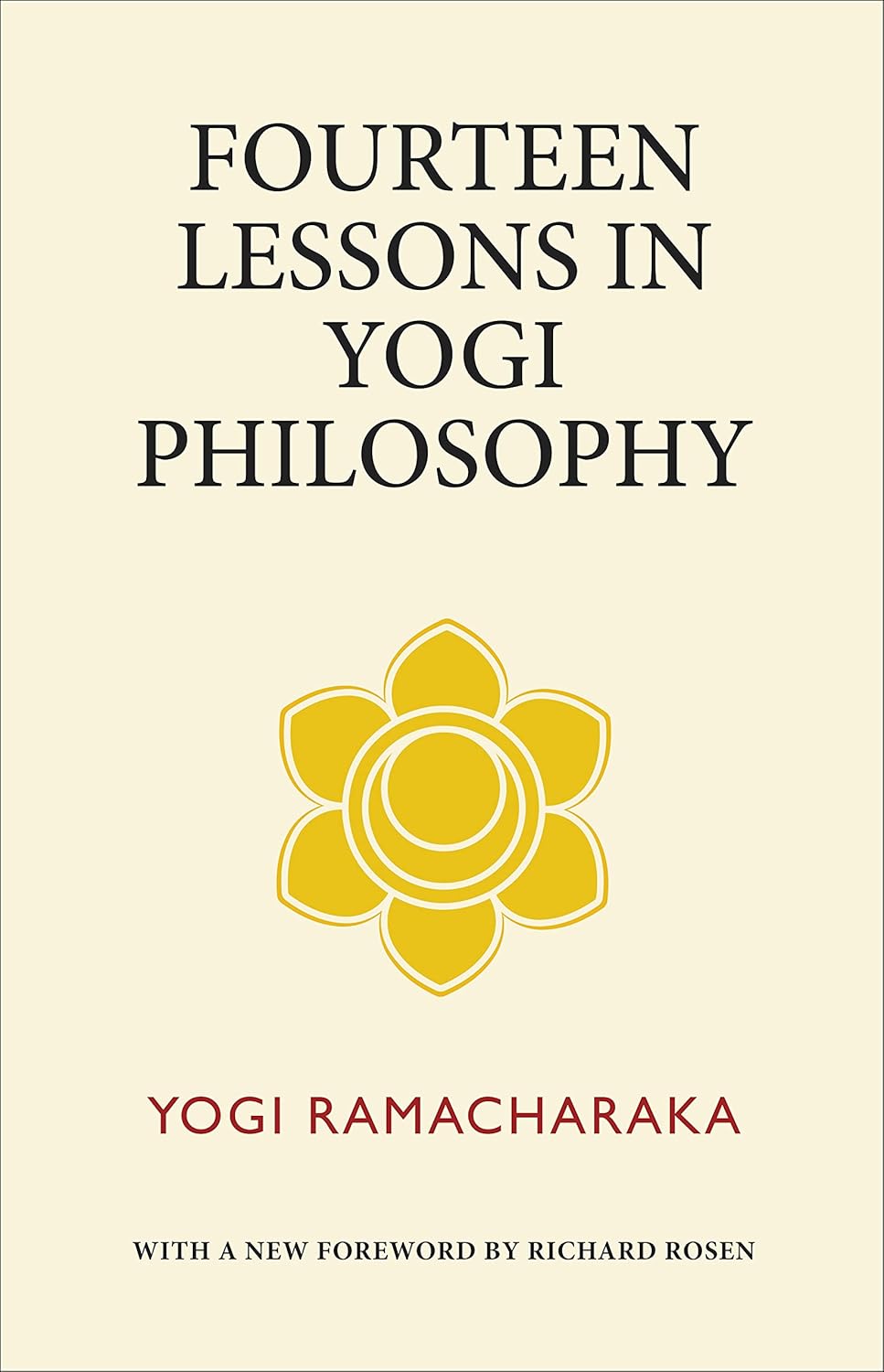 Fourteen Lessons in Yogi Philosophy: Yogi Ramacharaka: 9780997414837 ...