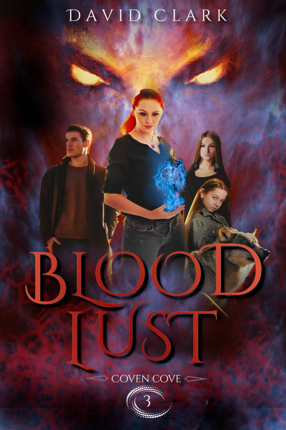 BloodLust (Coven Cove): Clark, David, Scott-Matthews, Theresa ...