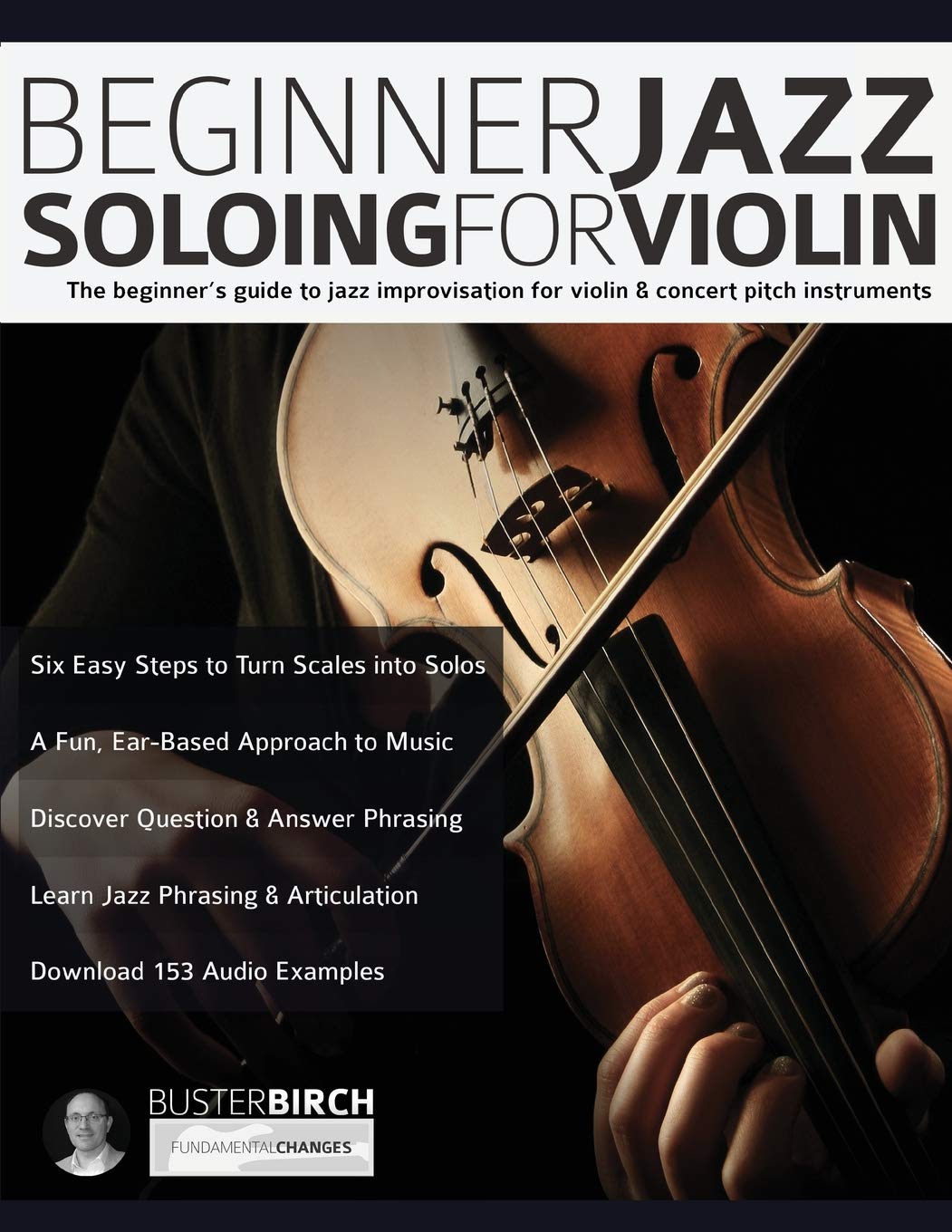 Snapklik.com : Beginner Jazz Soloing For Violin: The Beginners Guide To ...