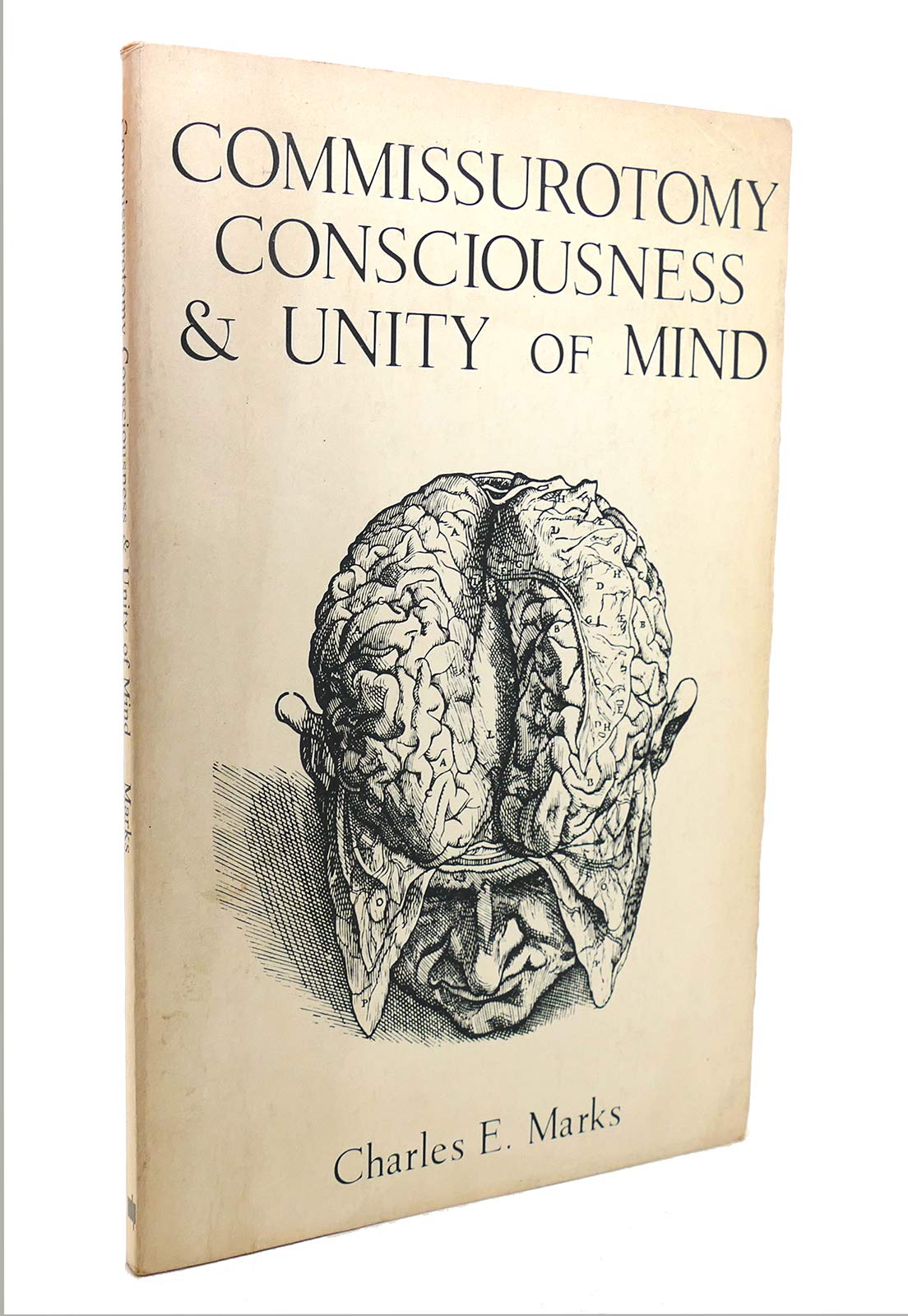 Commissurotomy, Consciousness, and Unity of Mind (Bradford Books ...
