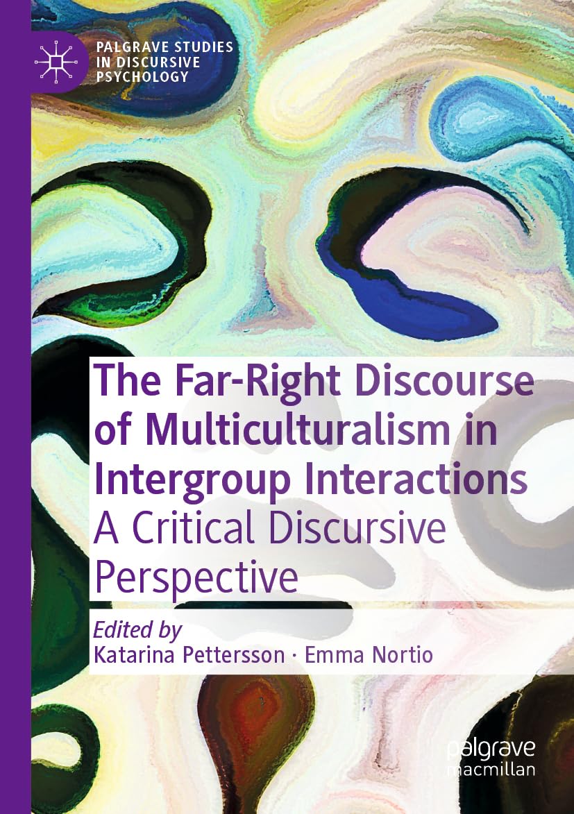 The Far-Right Discourse of Multiculturalism in Intergroup Interactions ...