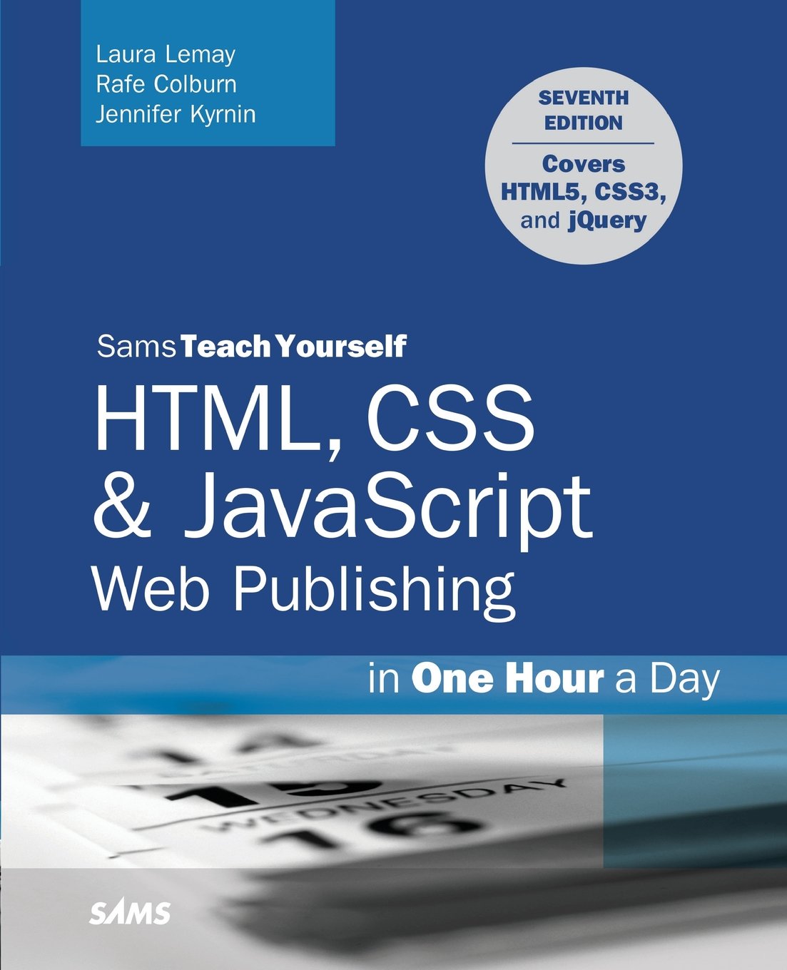 Sams Teach Yourself Html Css And Javascript Web Publishing In One Hour A 8771