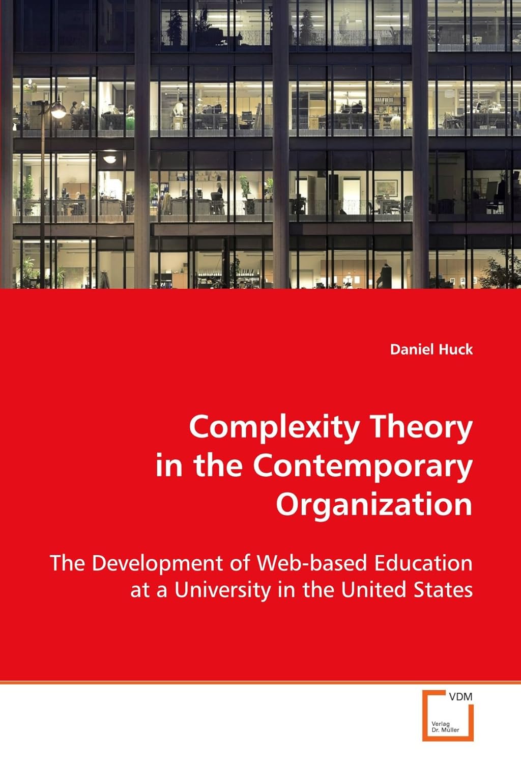 Complexity Theory in the Contemporary Organization: The Development of ...