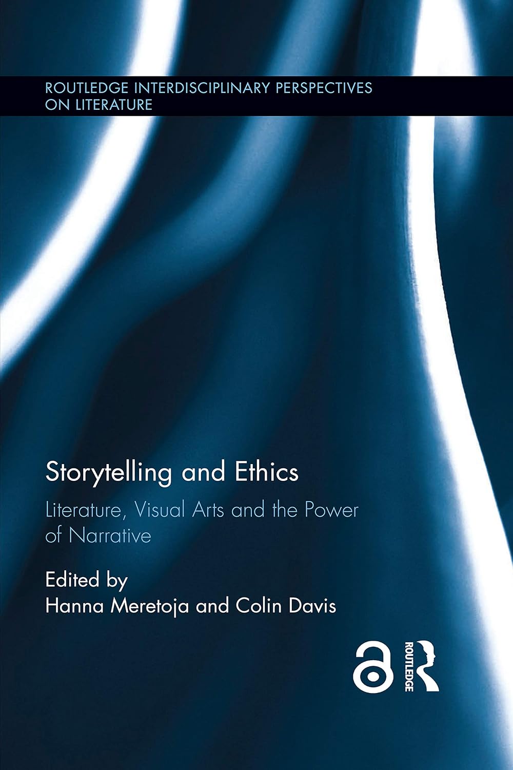 Storytelling and Ethics: Literature, Visual Arts and the Power of ...