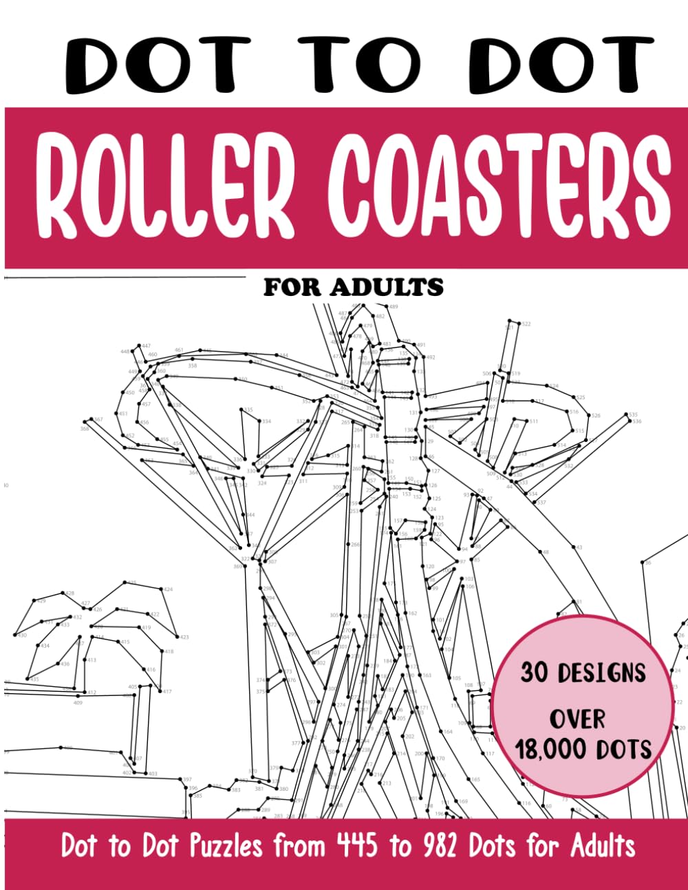 Dot to Dot Roller Coasters for Adults: Roller Coasters Connect the Dots ...