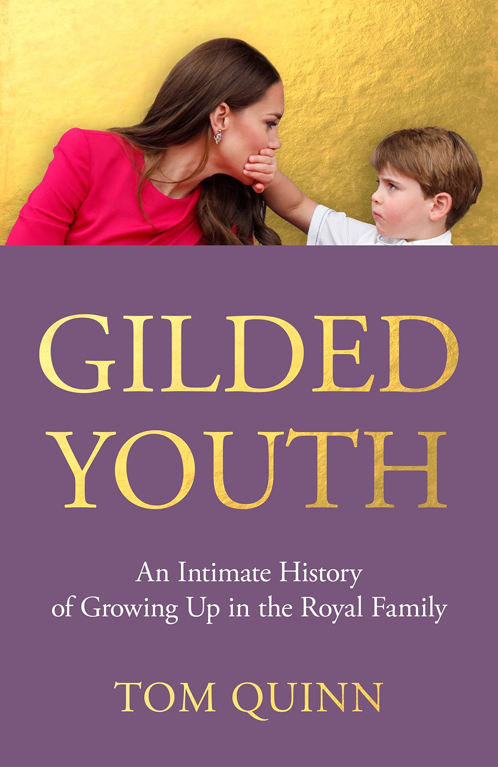 Gilded Youth: An Intimate History of Growing Up in the Royal Family ...