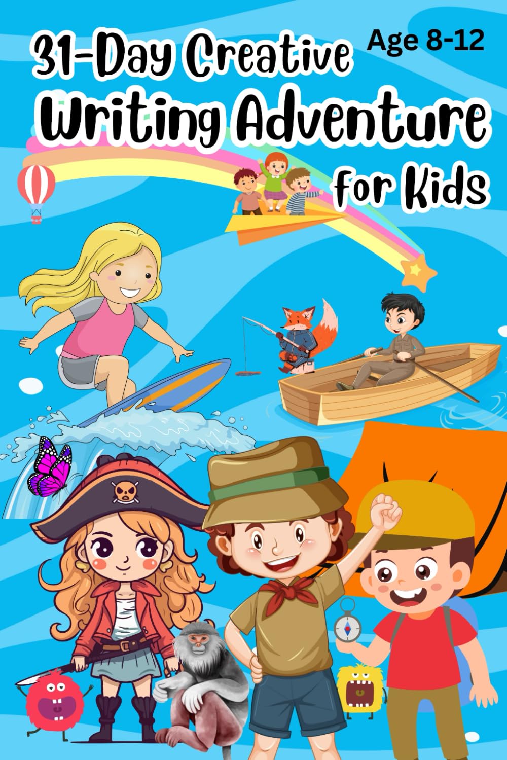 31-Day Creative Writing Adventure for Kids: Fun Story Idea Prompts for ...