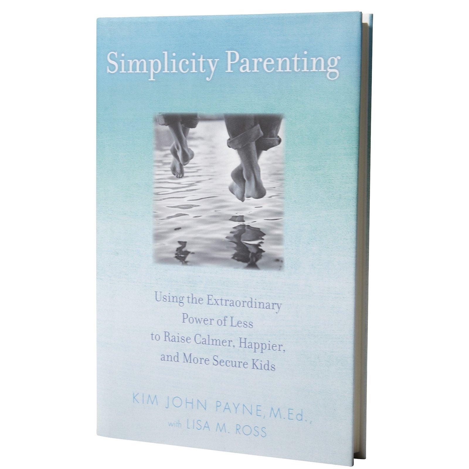Amazon.com: Simplicity Parenting: Using the Extraordinary Power of Less ...