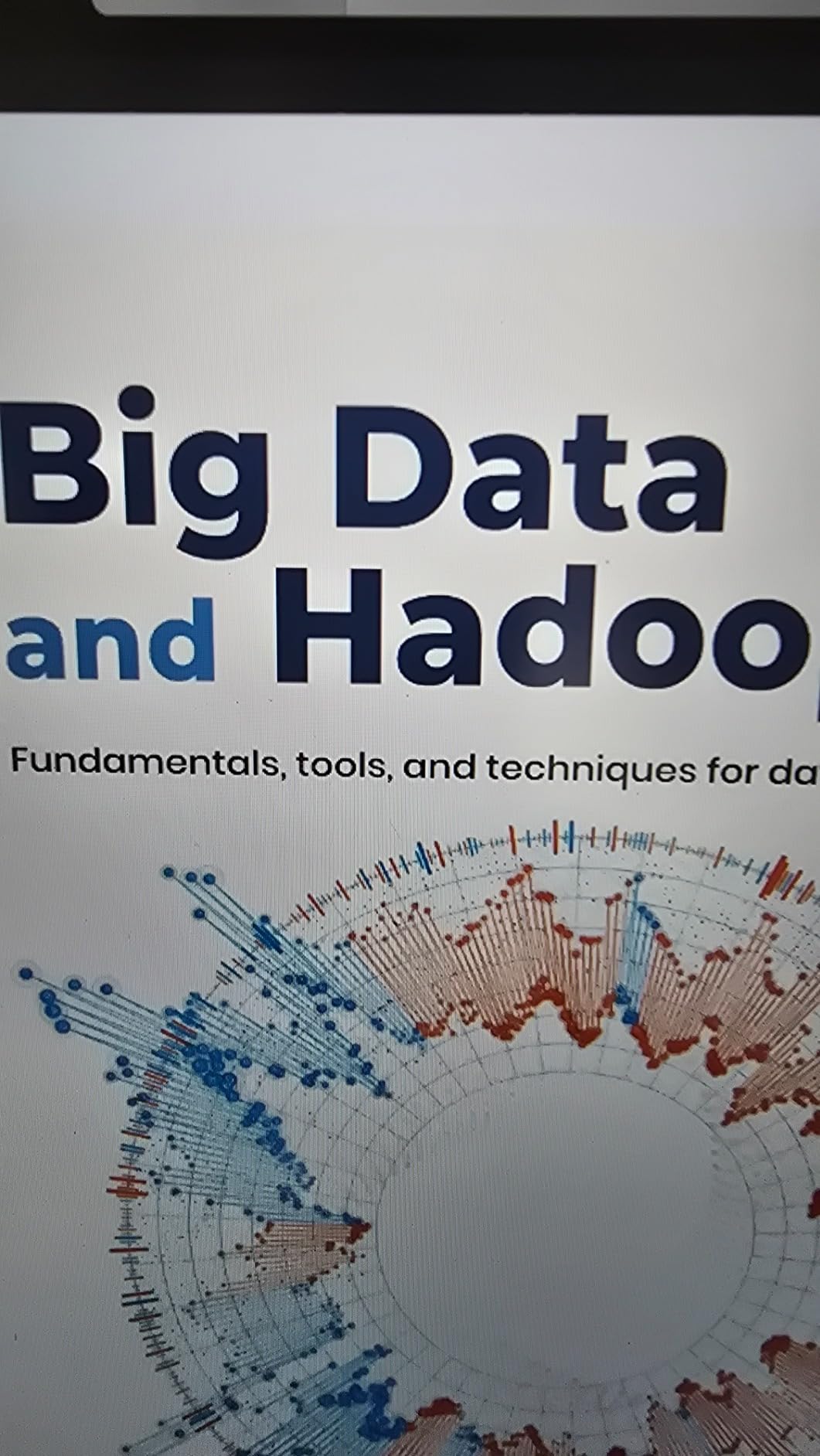 Buy Big Data and Hadoop: Fundamentals, tools, and techniques for data ...