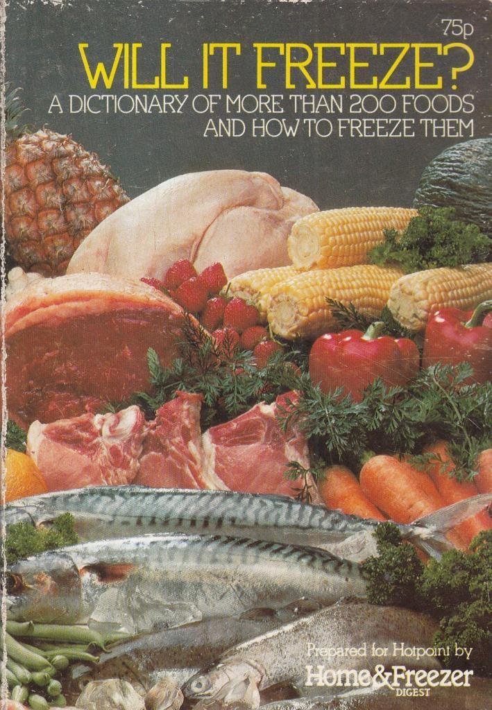 Will It Freeze?: Amazon.co.uk: Home and Freezer Digest: Books