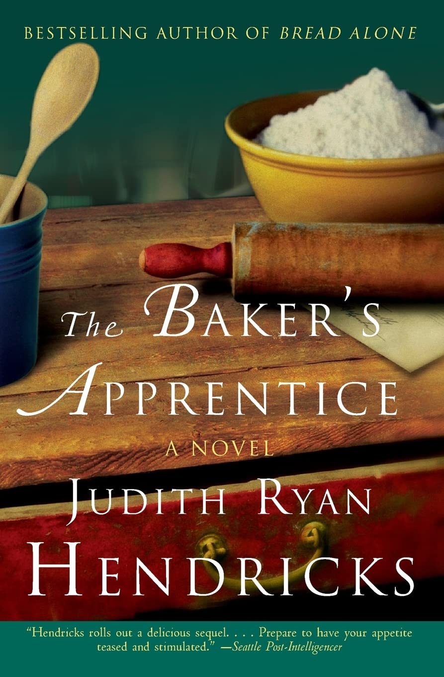 The Baker's Apprentice: A Novel: Hendricks, Judith R.: 9780060726188 ...