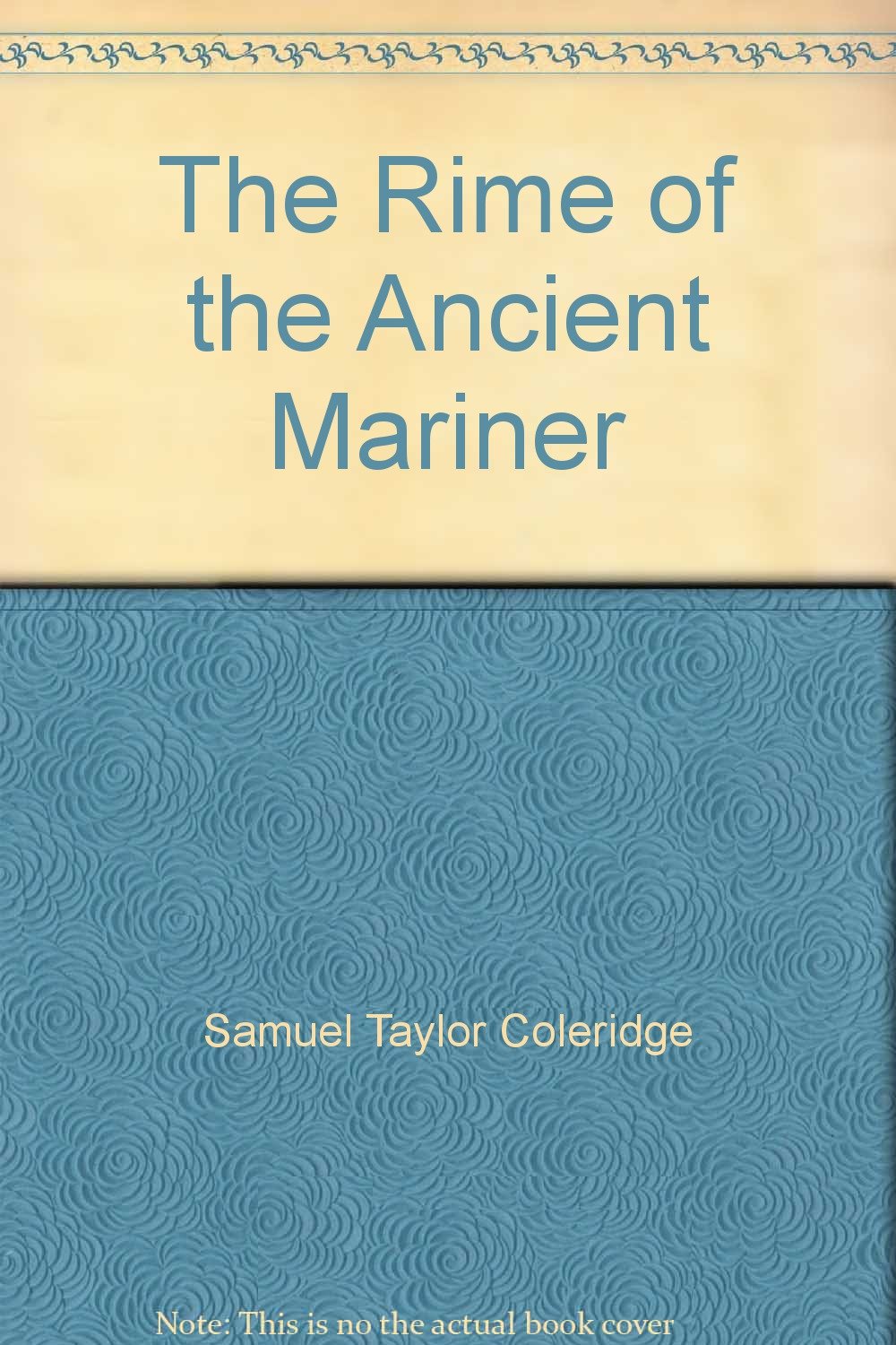 The Rime of the Ancient Mariner: Samuel Taylor Coleridge: Amazon.com: Books