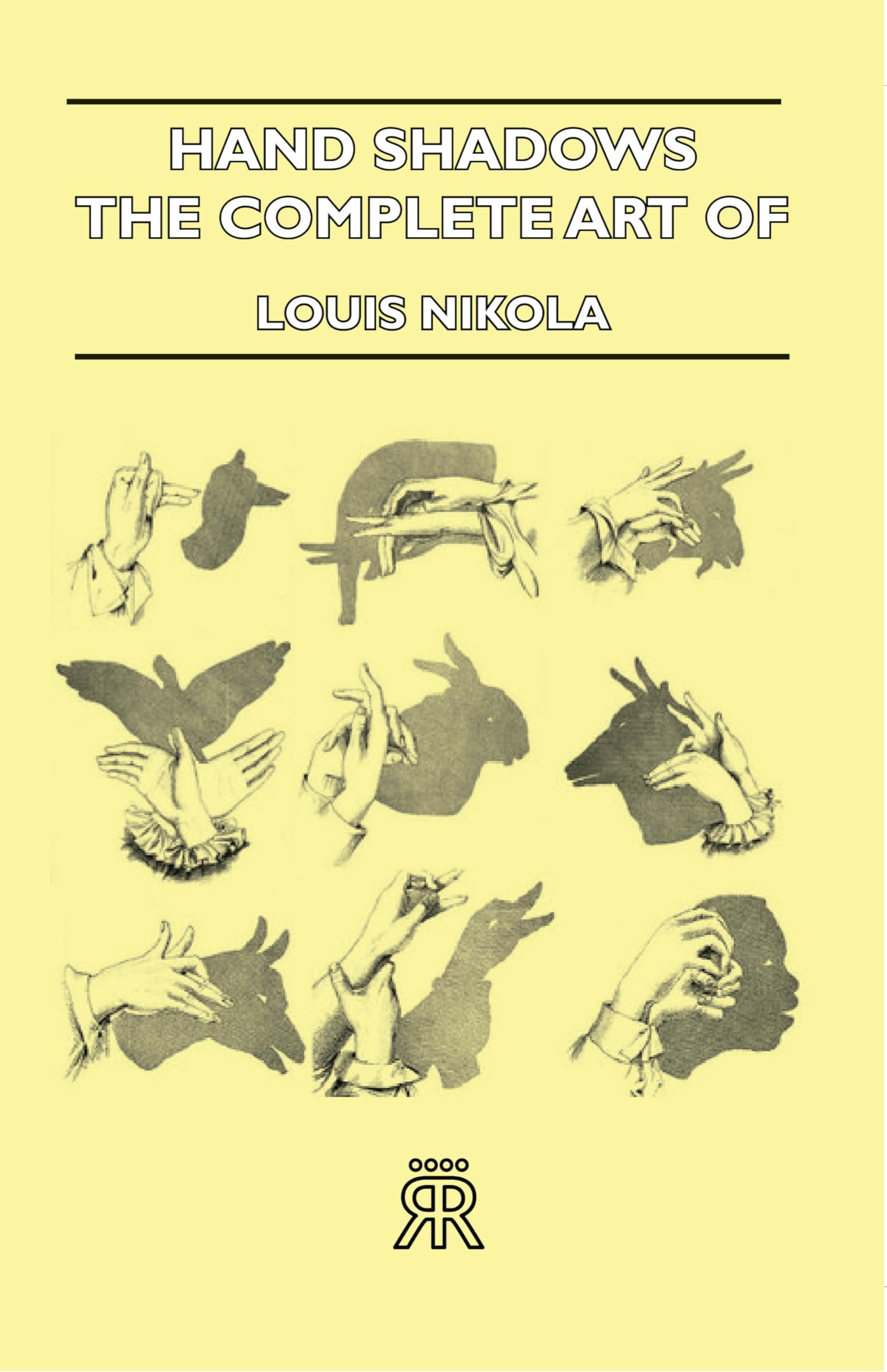 Amazon | Hand Shadows: The Complete Art of Shadowgraphy | Nikola, Lois ...