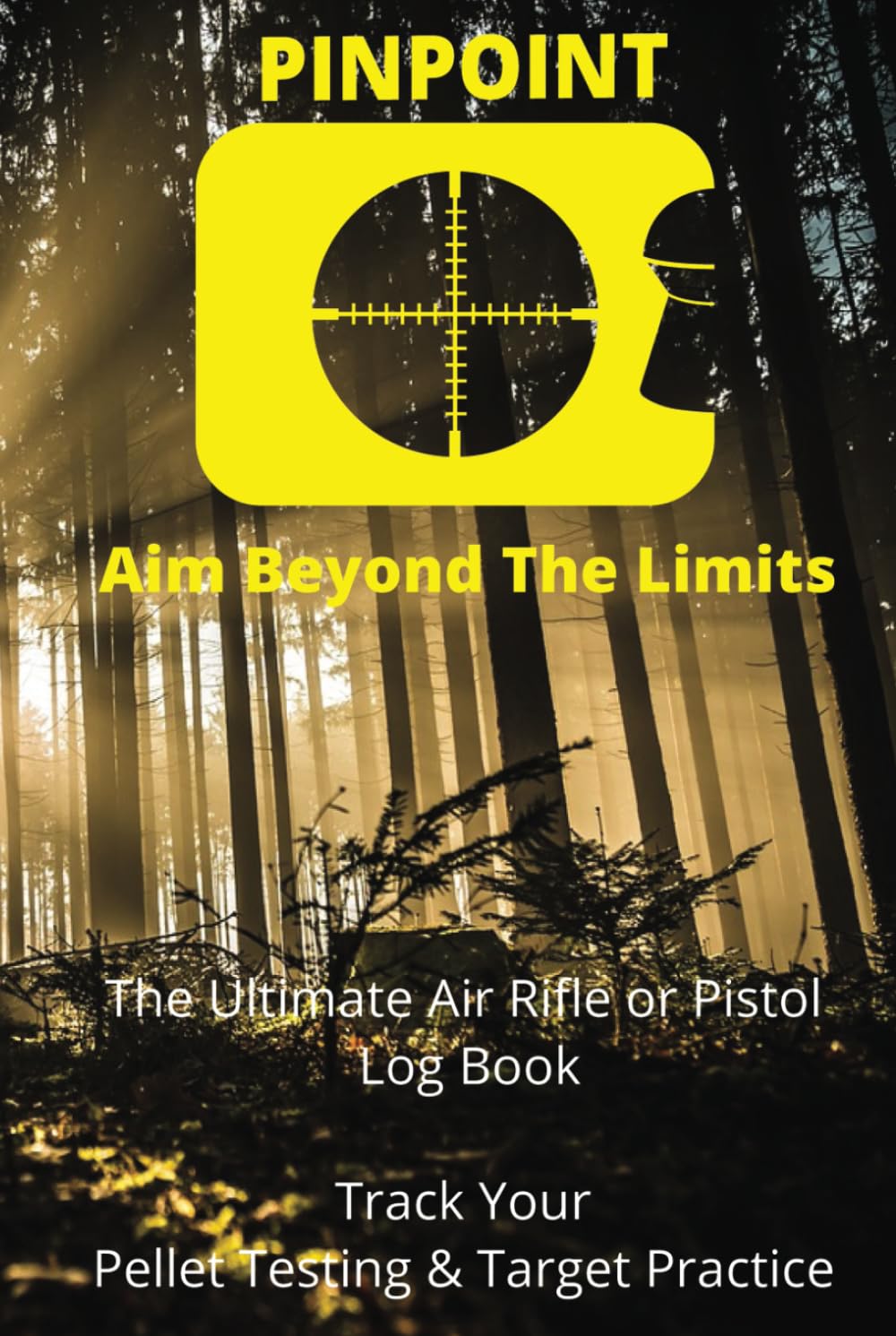 Pinpoint Aim Beyond The Limits, Air Riffle and Air Pistol Pellet ...