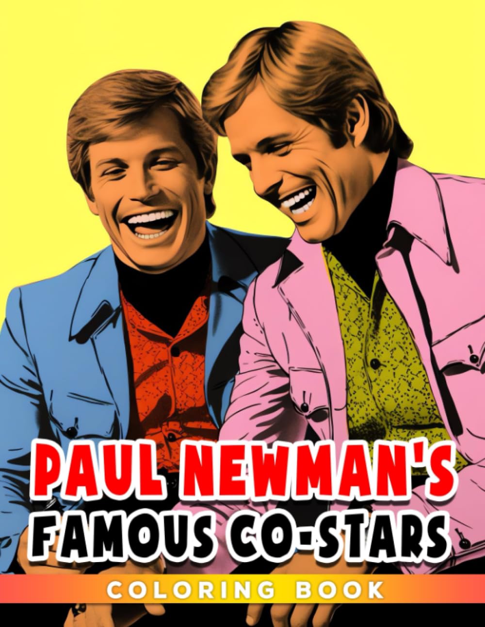Buy Paul Newman's Famous Co-Stars: An Exciting Coloring Book for Kids ...