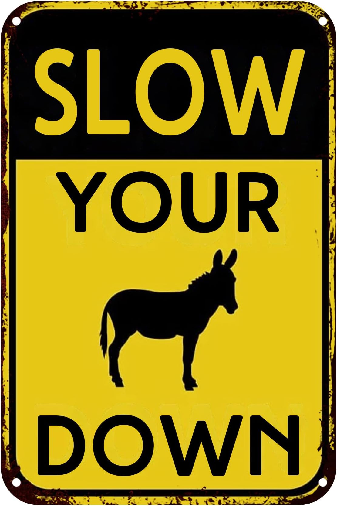 Amazon.com : Slow Your (Donkey Image) Down Sign - Durable Metal Slow ...