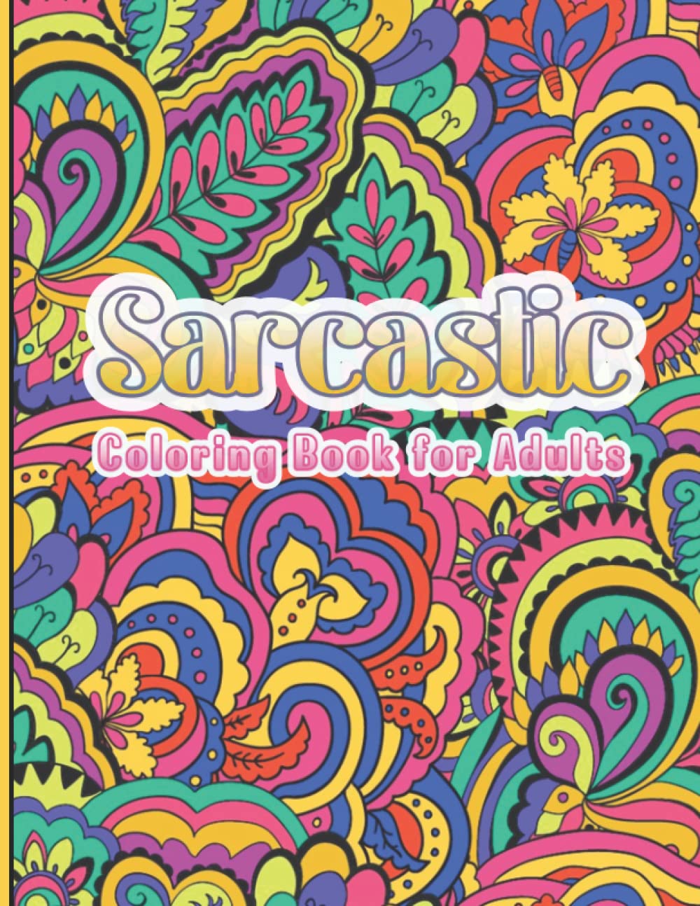 Amazon.com: Sarcastic Coloring Book for Adults: Offensive Coloring Book ...