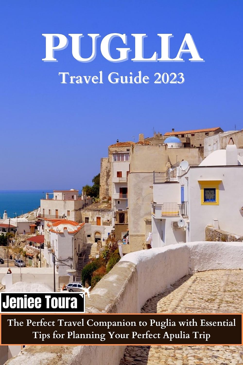 Amazon.com: Puglia Travel Guide 2023: The Perfect Travel Companion to ...