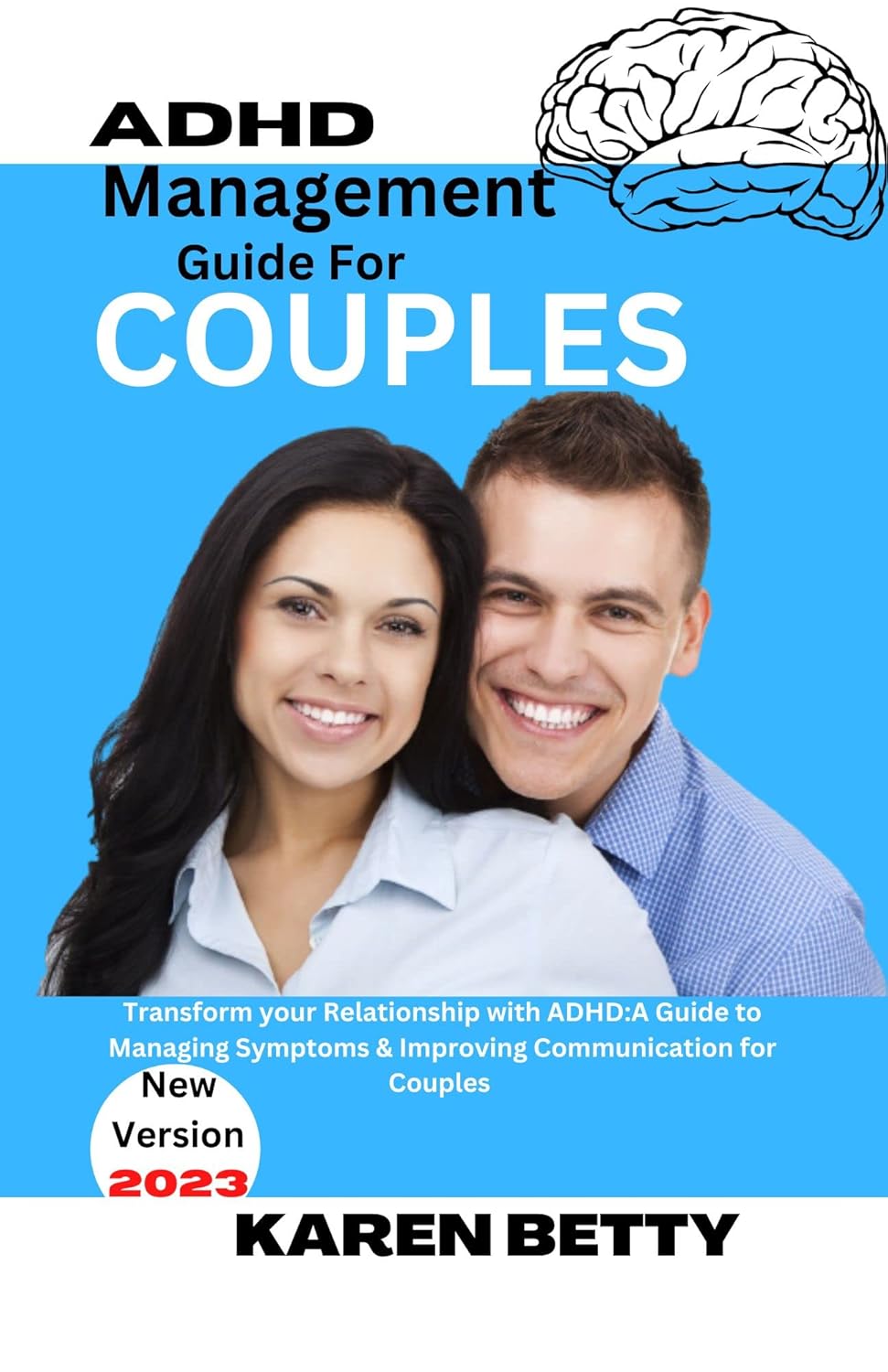 ADHD MANAGEMENT GUIDE FOR COUPLES: "Transform Your Relationship with ADHD: A Guide to Managing ...