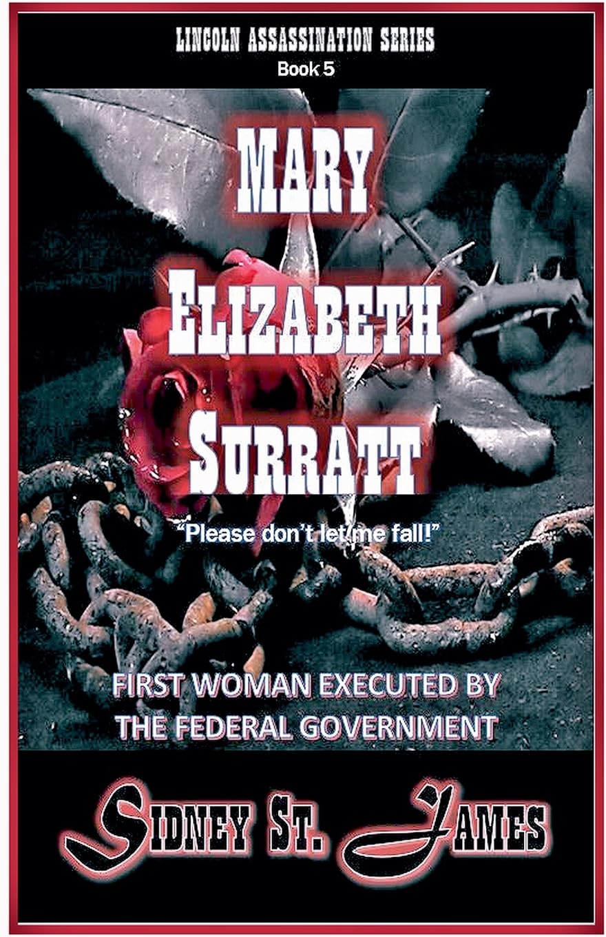 Mary Elizabeth Surratt - "Please Don't Let Me Fall!" (Lincoln ...