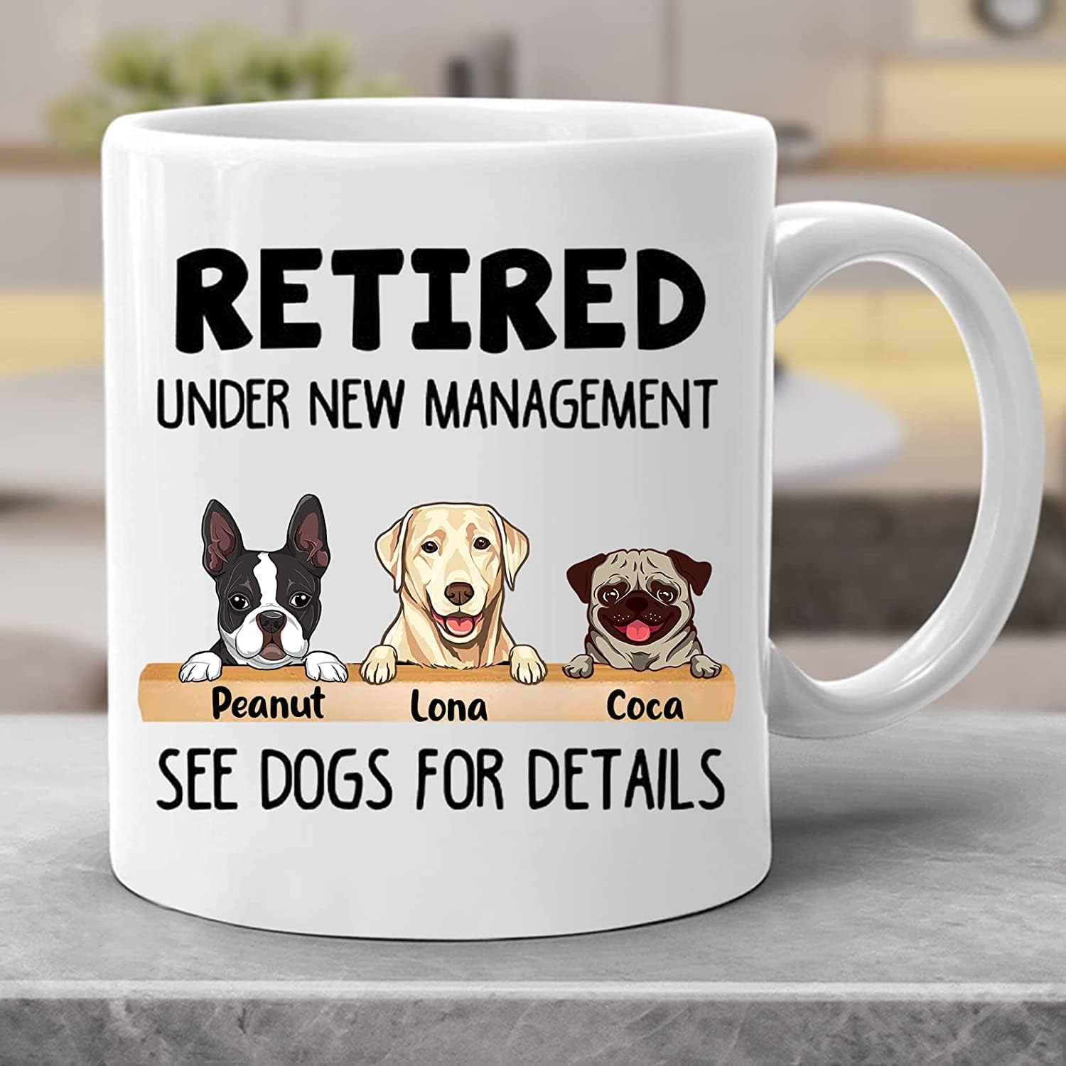 Amazon.com: Personalized Retired Under New Management Dog Mug, See Dogs ...