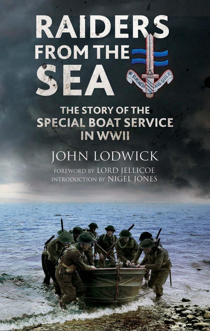 Raiders from the Sea: The Story of the Special Boat Service in WWII ...